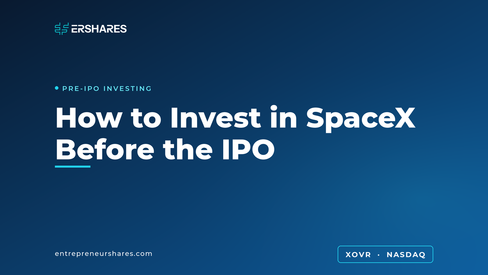 How to Invest in SpaceX Before the IPO | ERShares